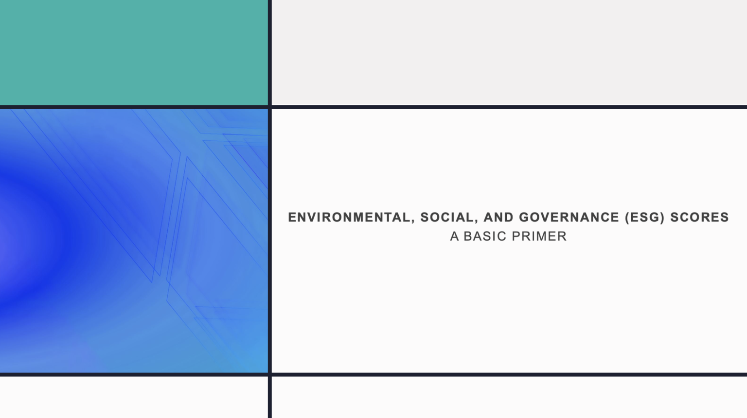 Environmental, Social, and Governance (ESG) Scores A Basic Primer - The ...