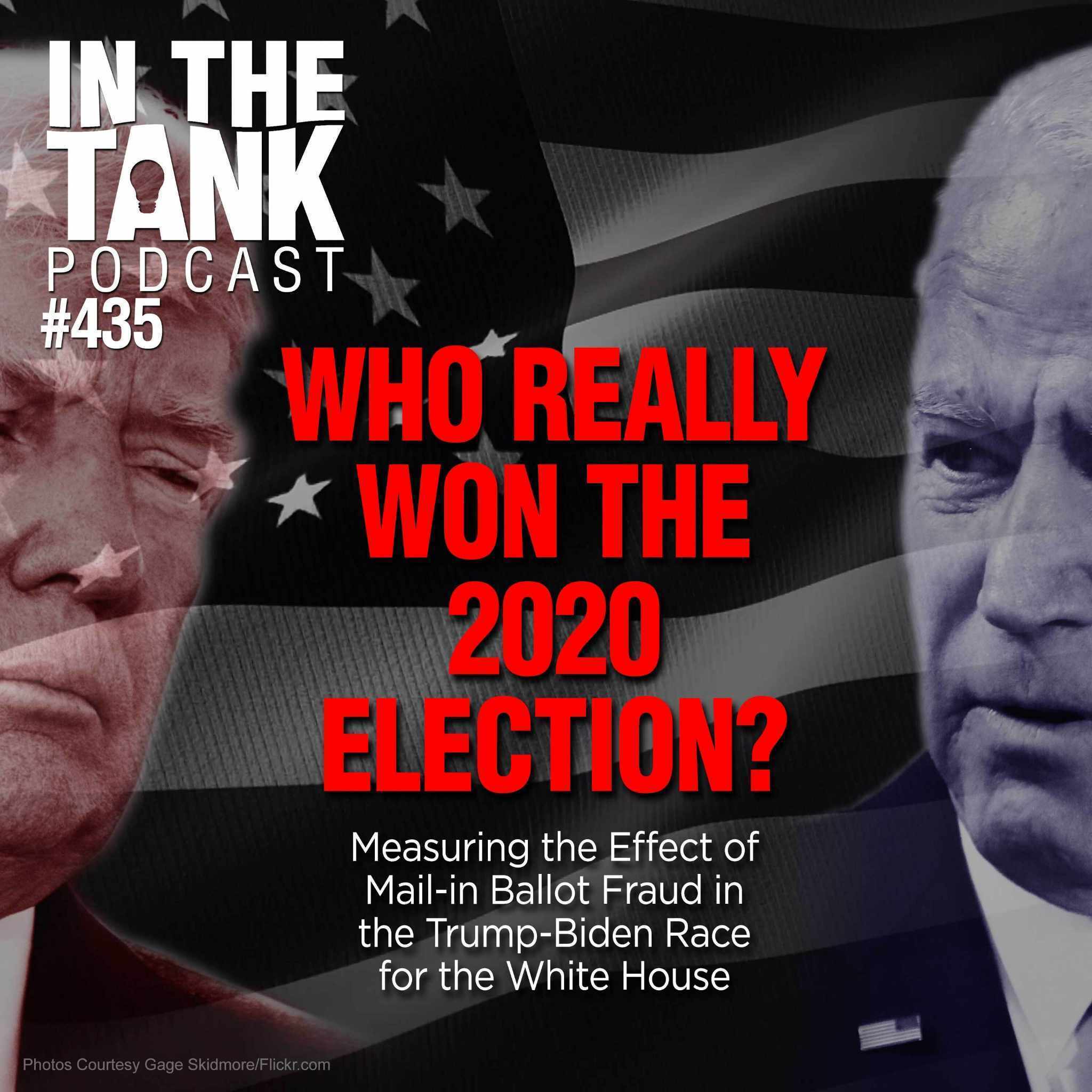 Who Really Won The 2020 Election - In The Tank #435 - The Heartland ...